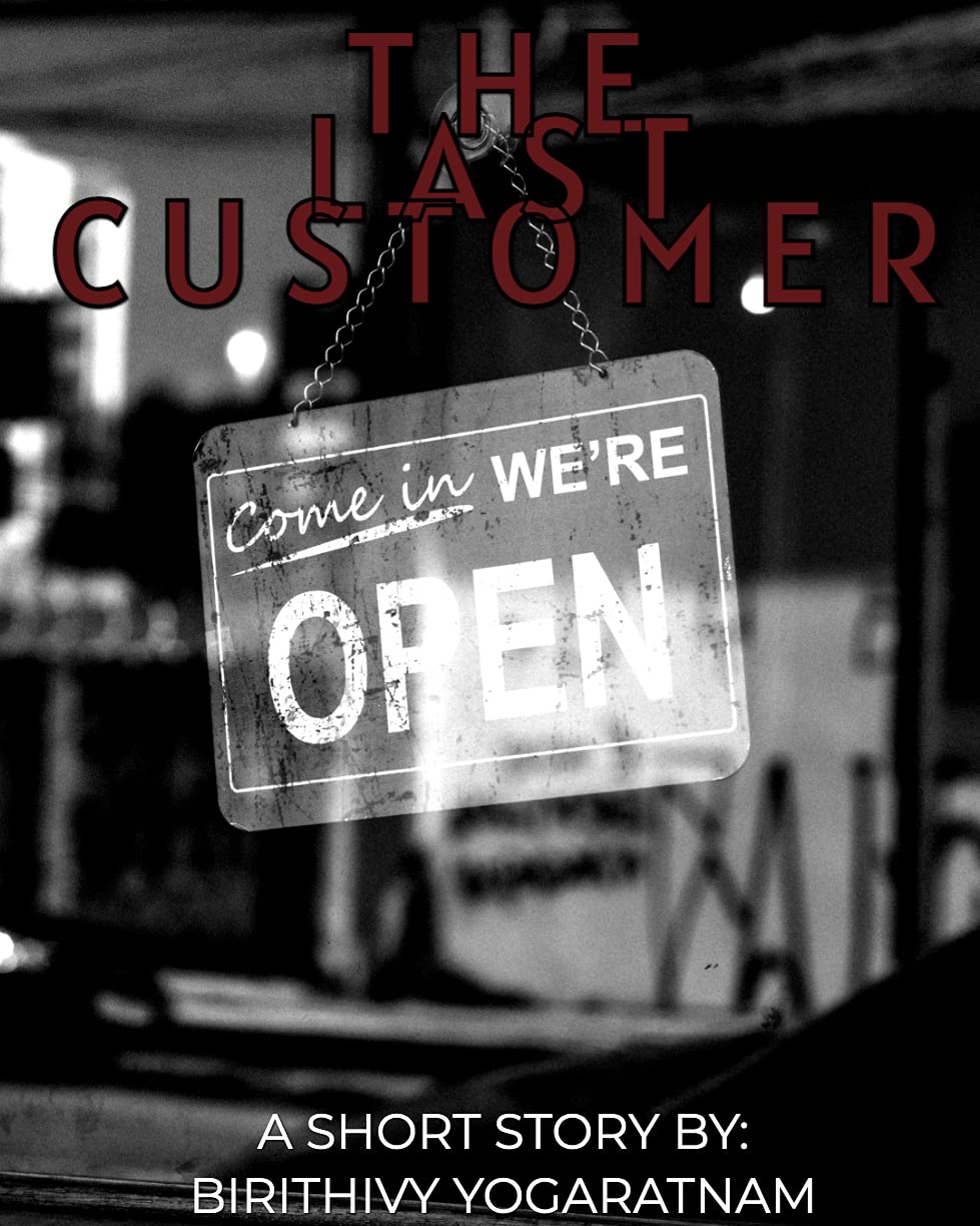 The Last Customer by Birithivy Yogaratnam | Goodreads