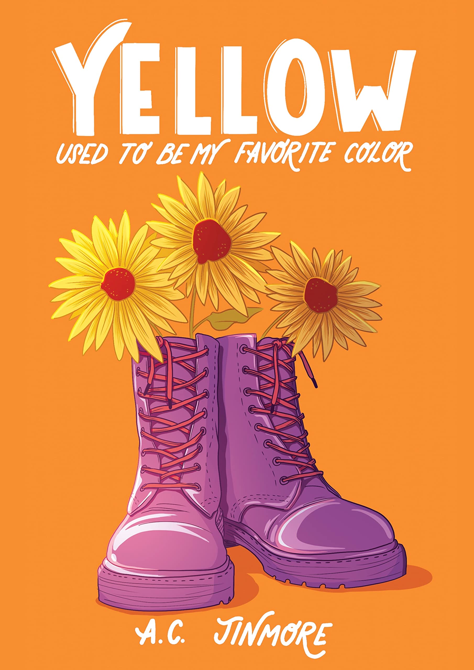 Yellow used to be my favorite color by A.C. Jinmore | Goodreads