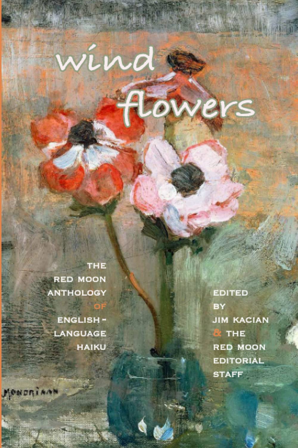wind flowers: The Red Moon Anthology of English-Language Haiku 2019 by ...