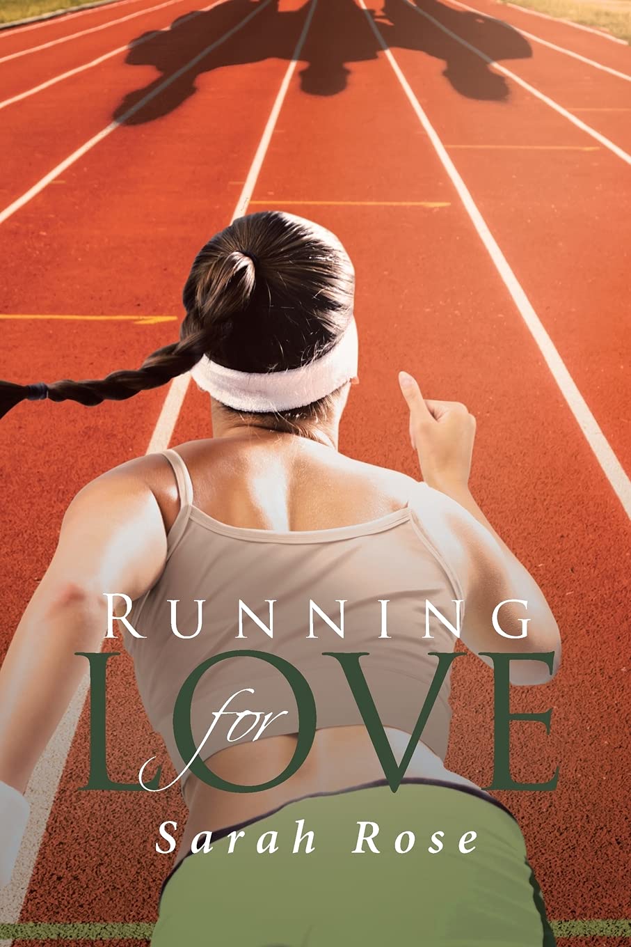Running for Love by Sarah Rose | Goodreads