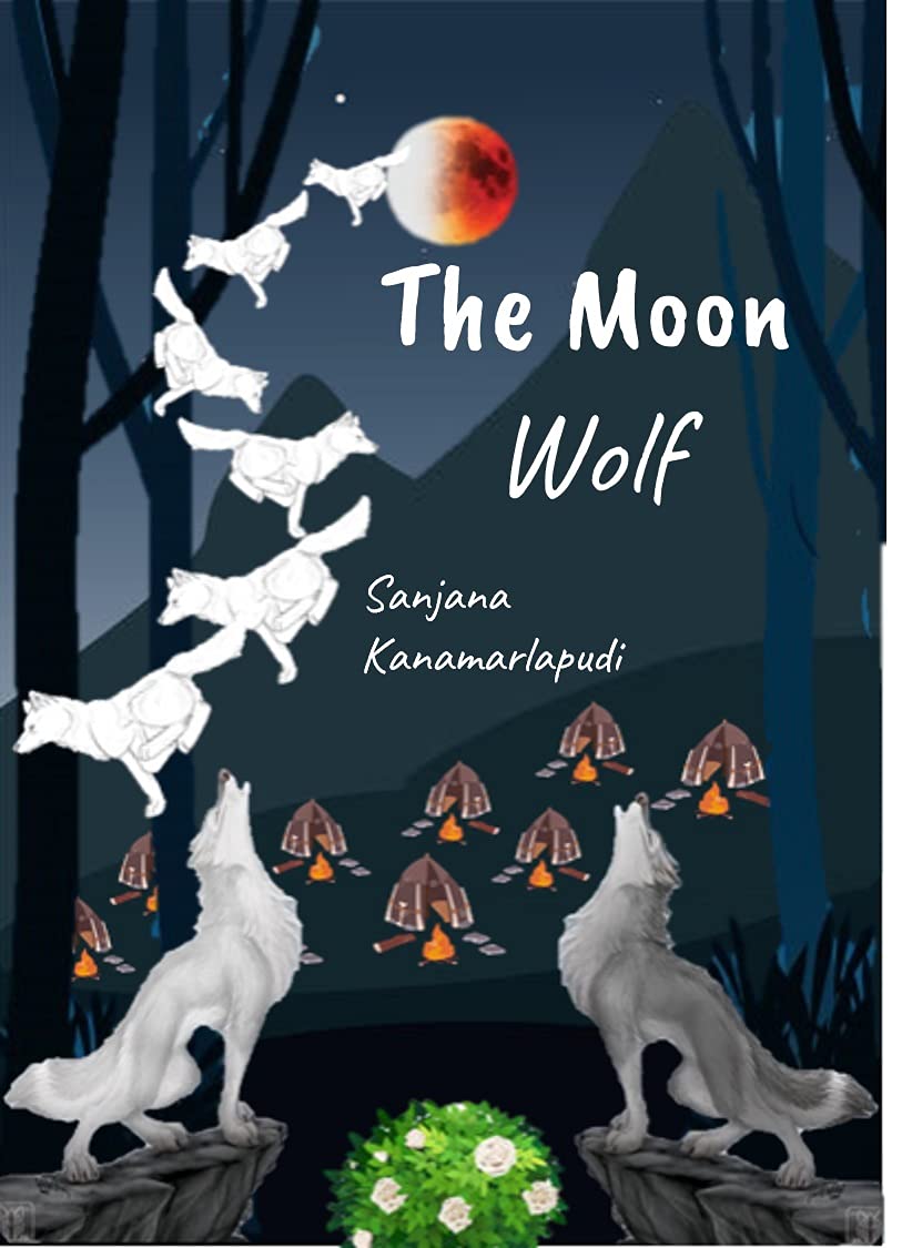 The Moon Wolf by Sanjana Kanamarlapudi | Goodreads