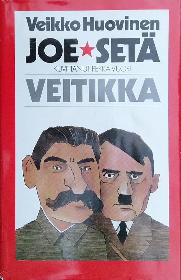Joe-setä ; Veitikka by Veikko Huovinen | Goodreads