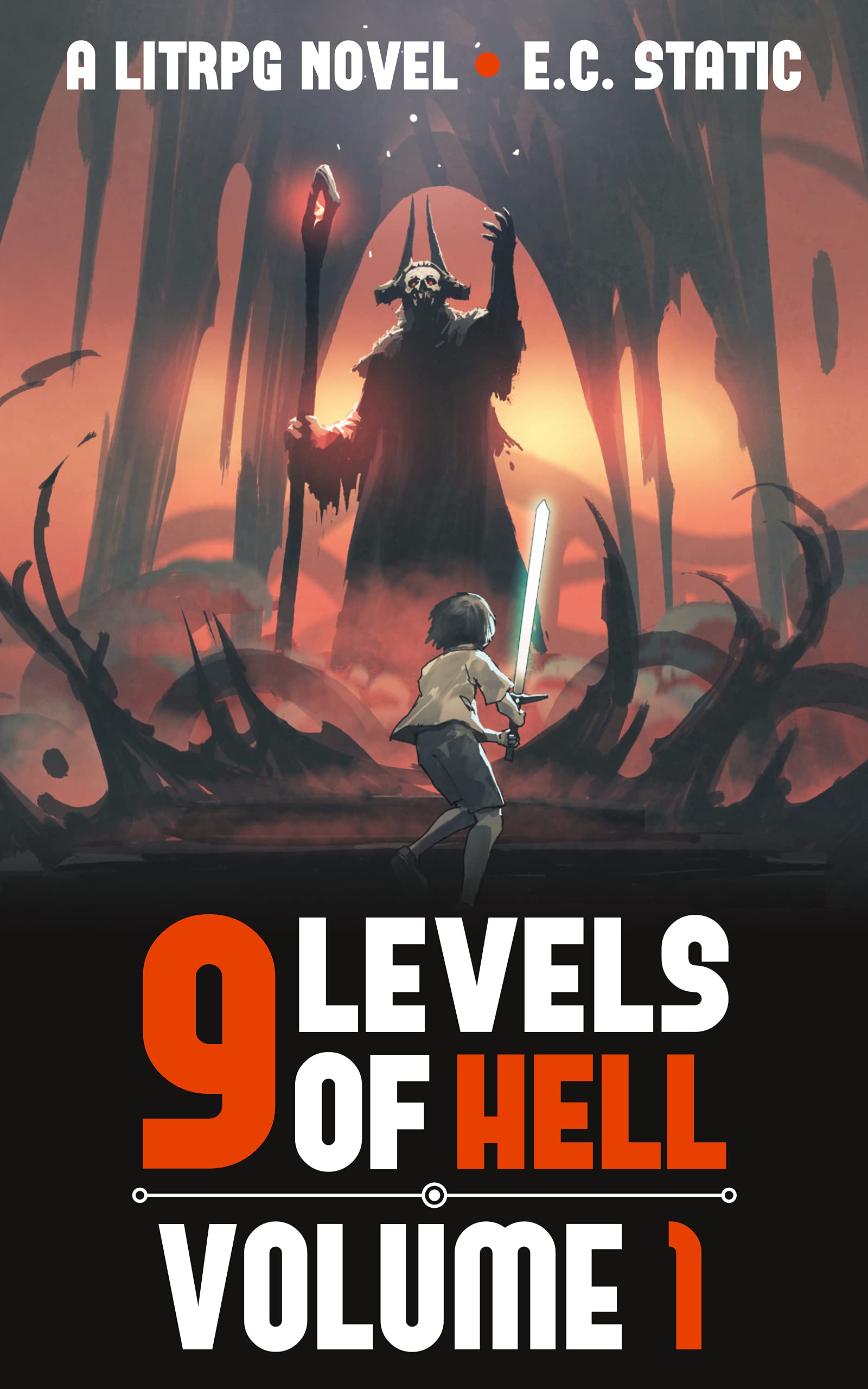 9 Levels of Hell: Volume 1 (A LitRPG Series) by E.C. Static | Goodreads