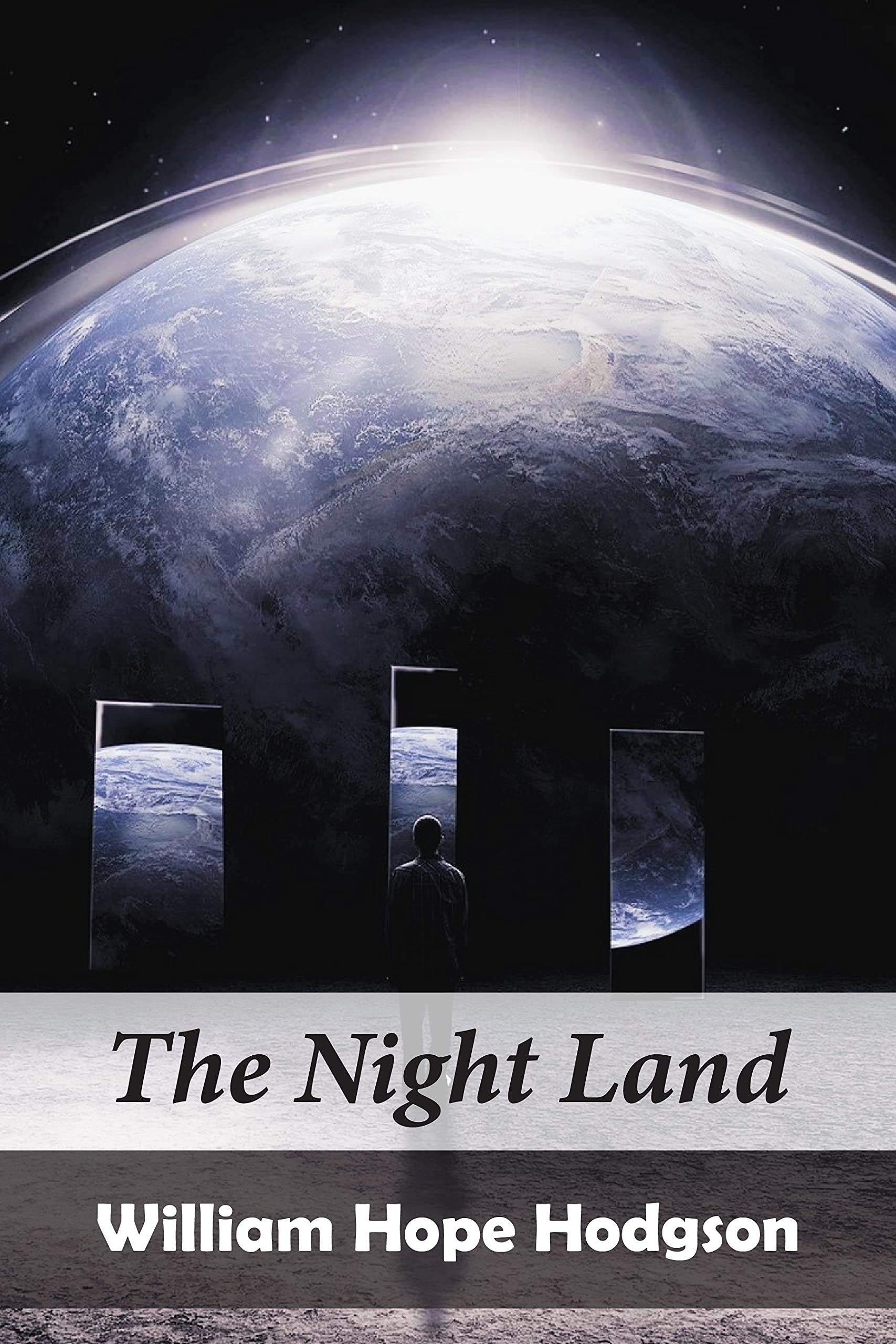 The Night Land: (Annotated) by William Hope Hodgson | Goodreads