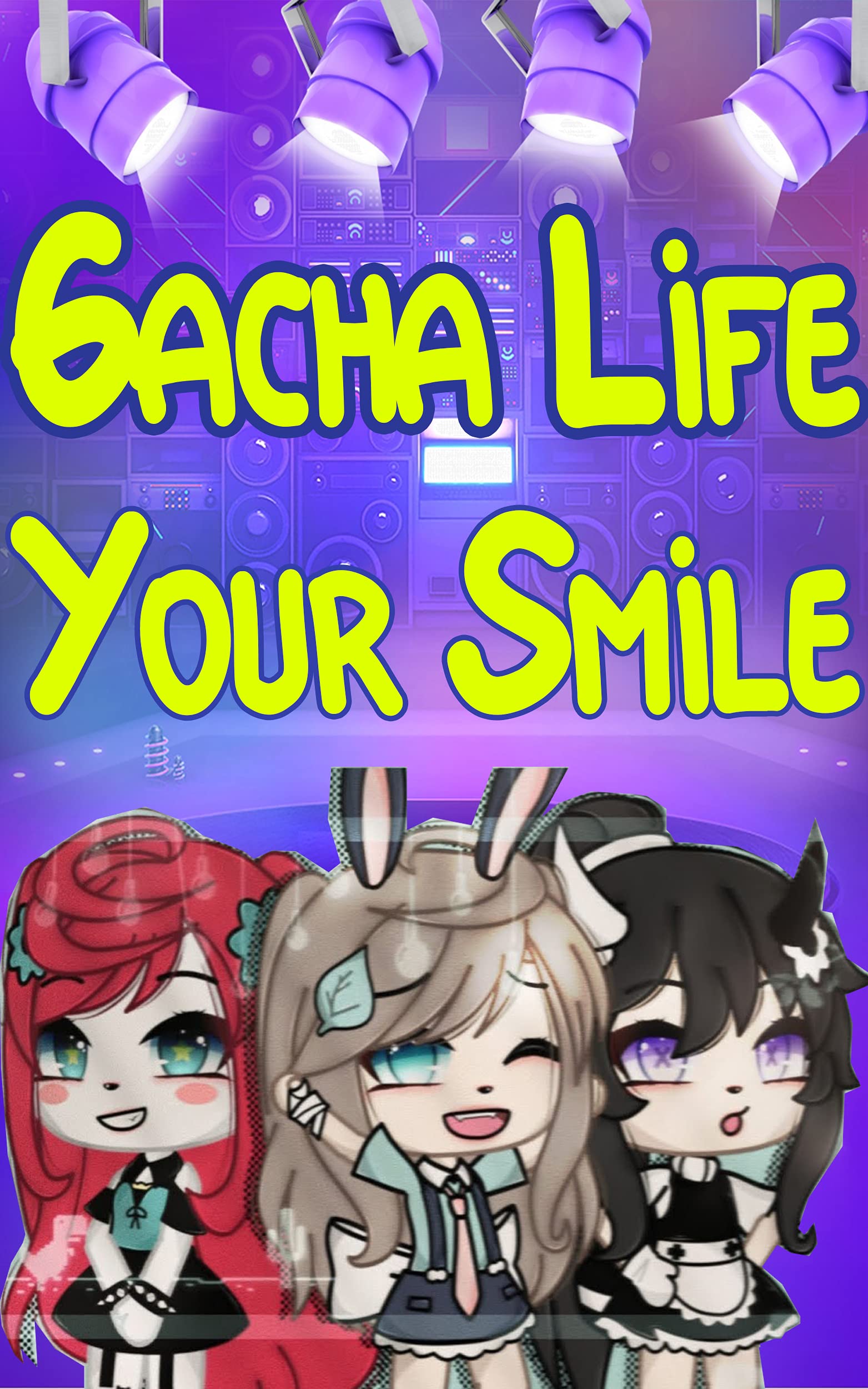 Gacha Life Comic Story: Gacha Club_Your Smile by Kenneth Lewis | Goodreads