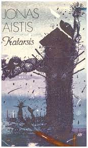 Katarsis by Jonas Aistis | Goodreads