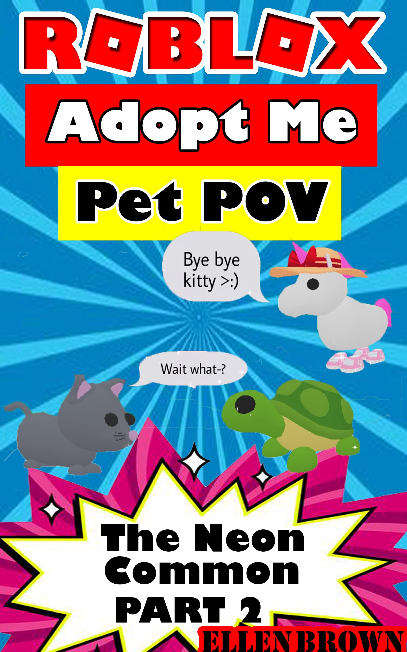 Roblox story Adopt me Pet comic: The Neon Common - Part 2 by Ellen ...