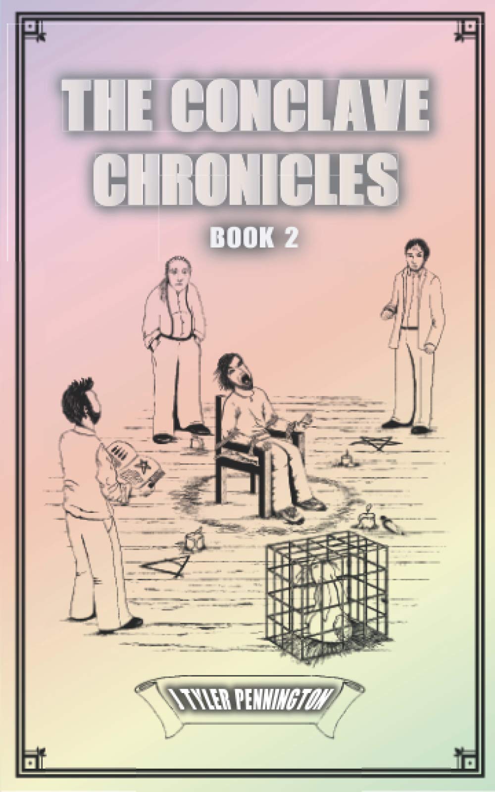 The Conclave Chronicles: Book 2 by J Tyler Pennington | Goodreads