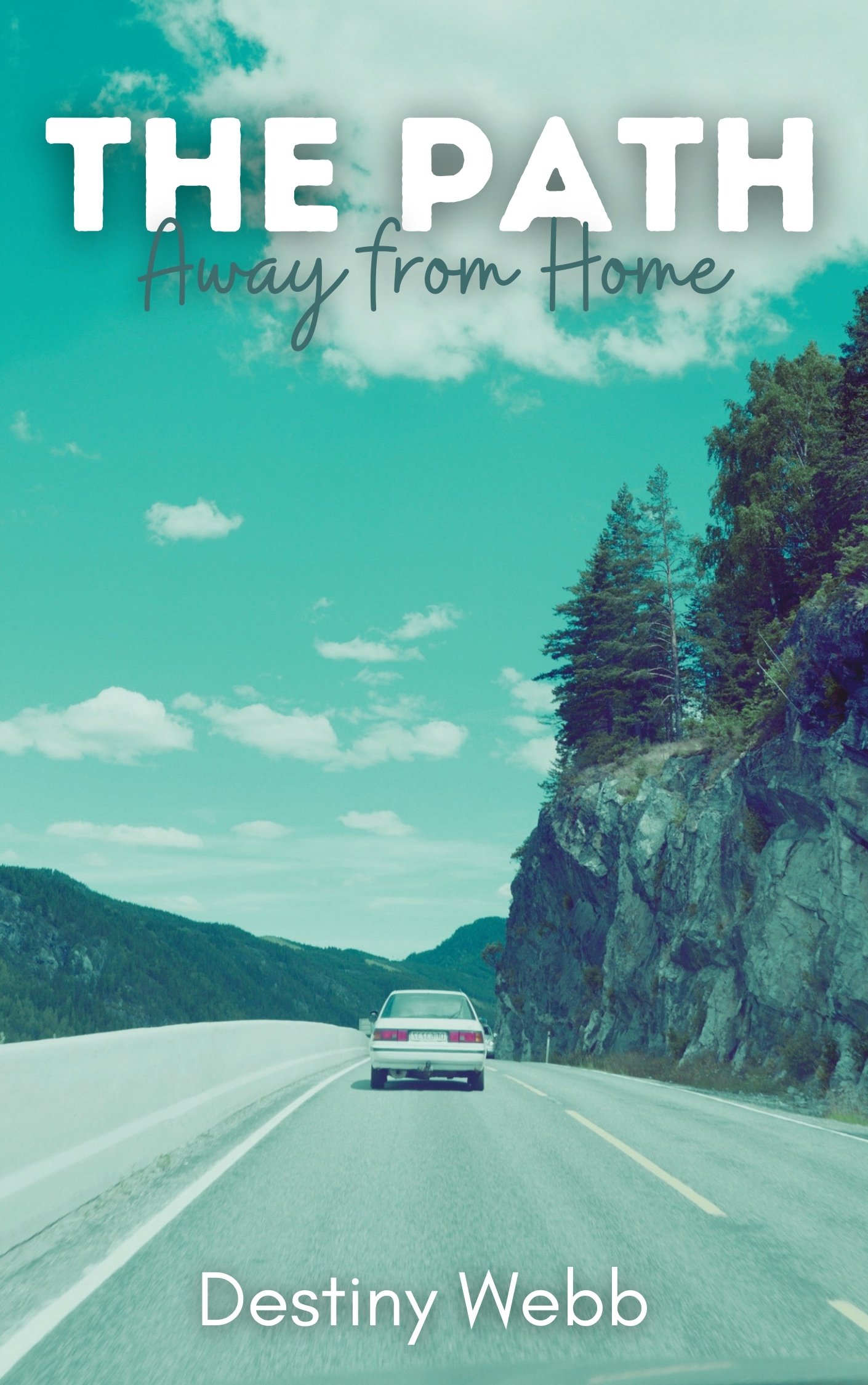 The Path Away From Home by Destiny Webb | Goodreads