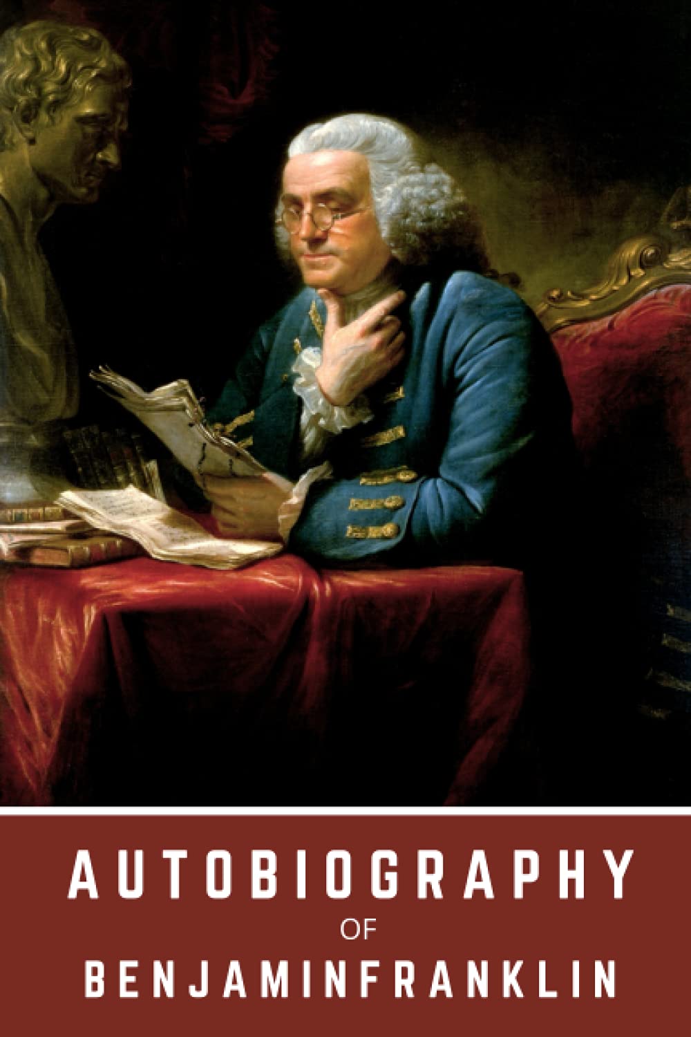 AUTOBIOGRAPHY OF BENJAMIN FRANKLIN by Benjamin Franklin | Goodreads