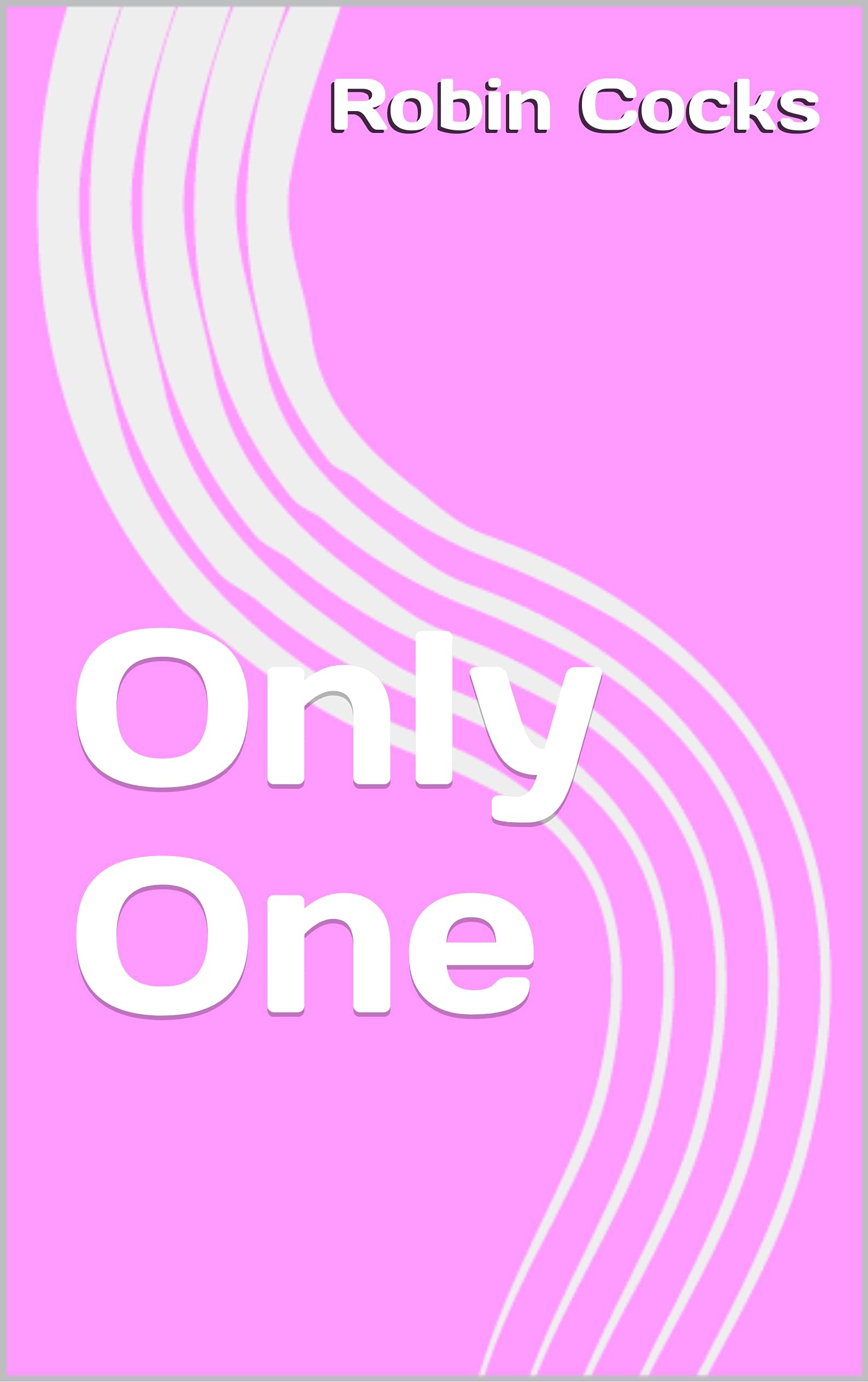 Only One by Robin Cocks | Goodreads