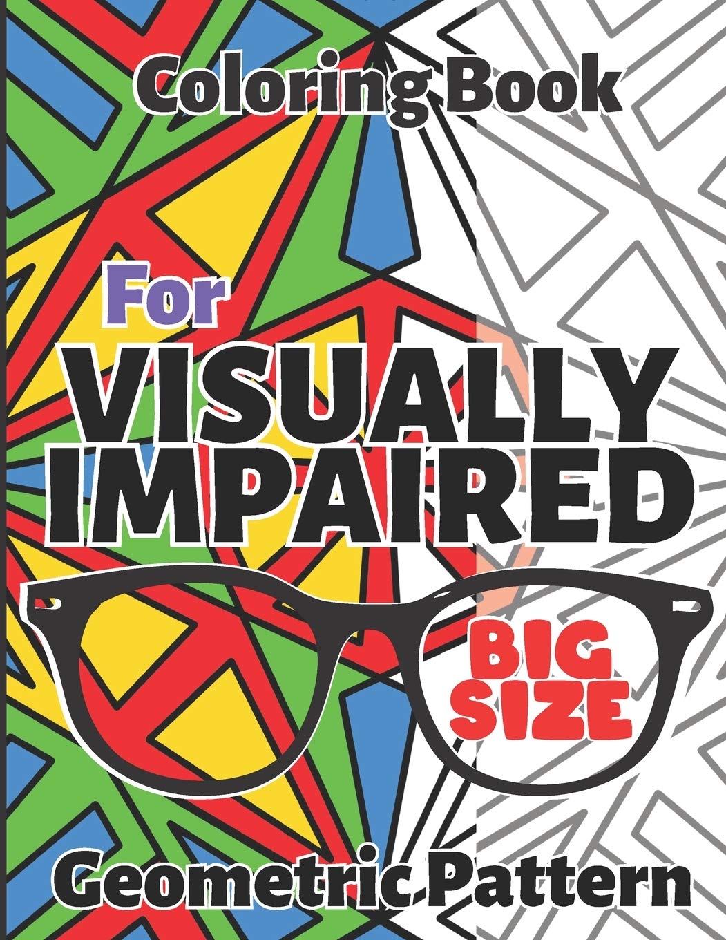 Visually Impaired Coloring Book: Large Print Geometric Pattern, Easy ...