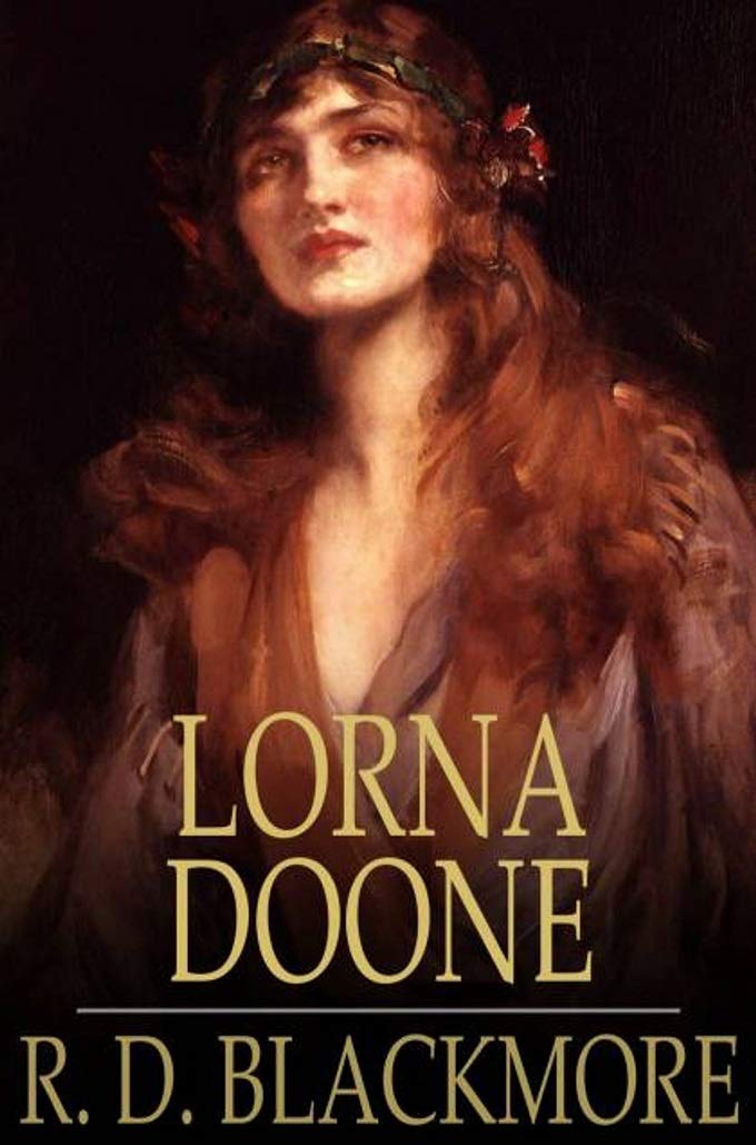 Lorna Doone: A Romance of Exmoor (Illustrated) by R.D. Blackmore ...