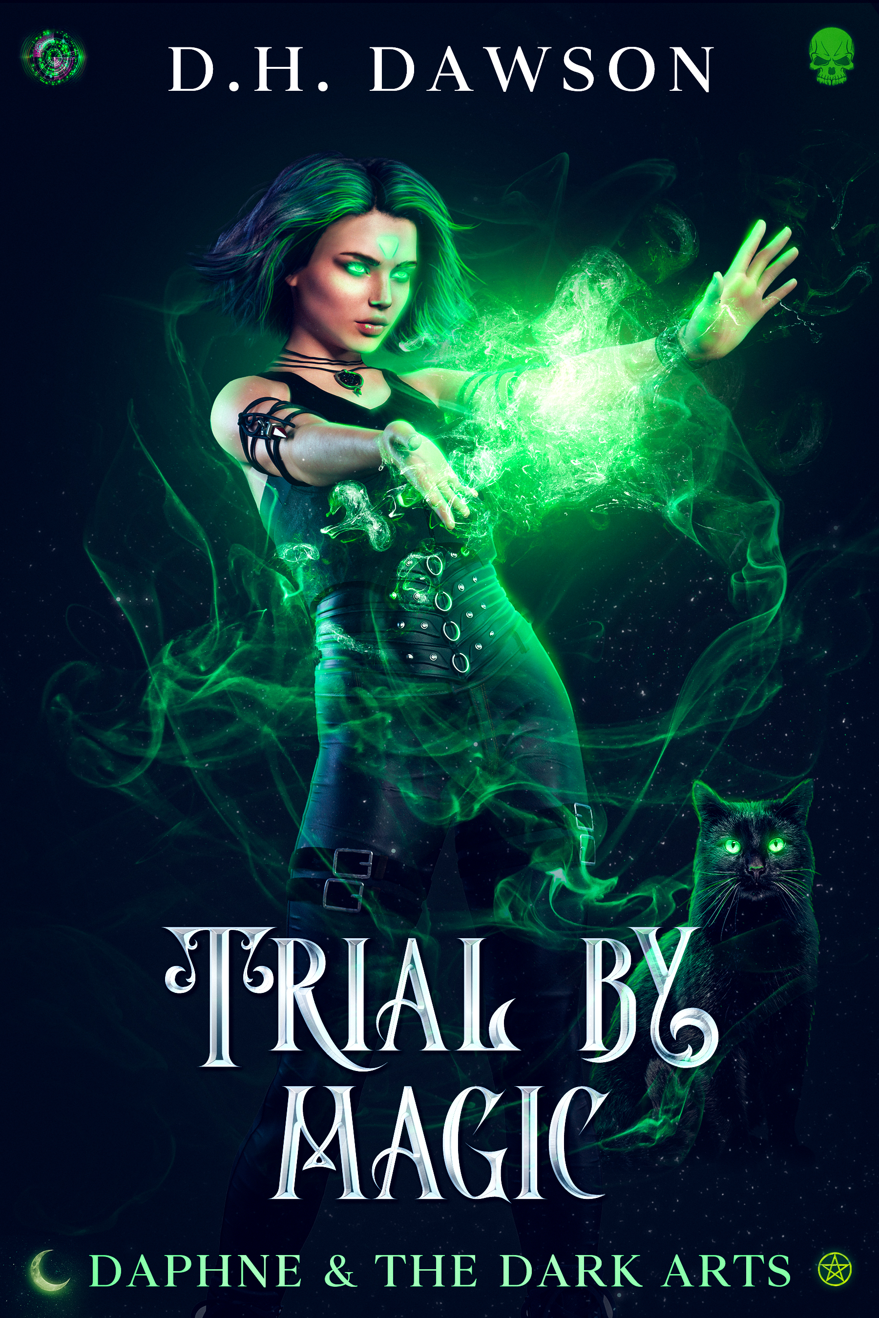 Trial by Magic (Daphne & The Dark Arts Book Two) by D.H. Dawson | Goodreads