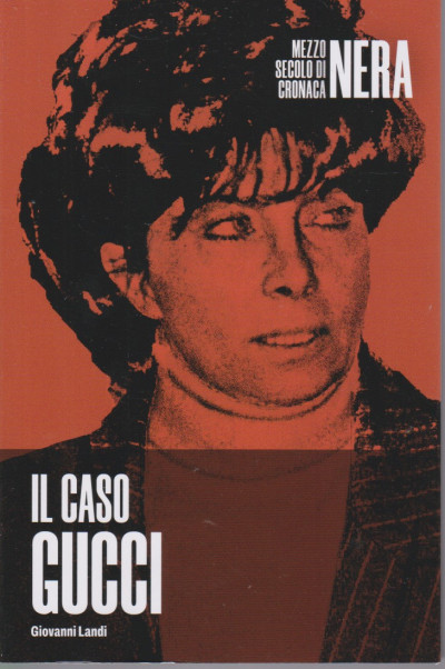 Il caso Gucci #2 by Giovanni Landi | Goodreads