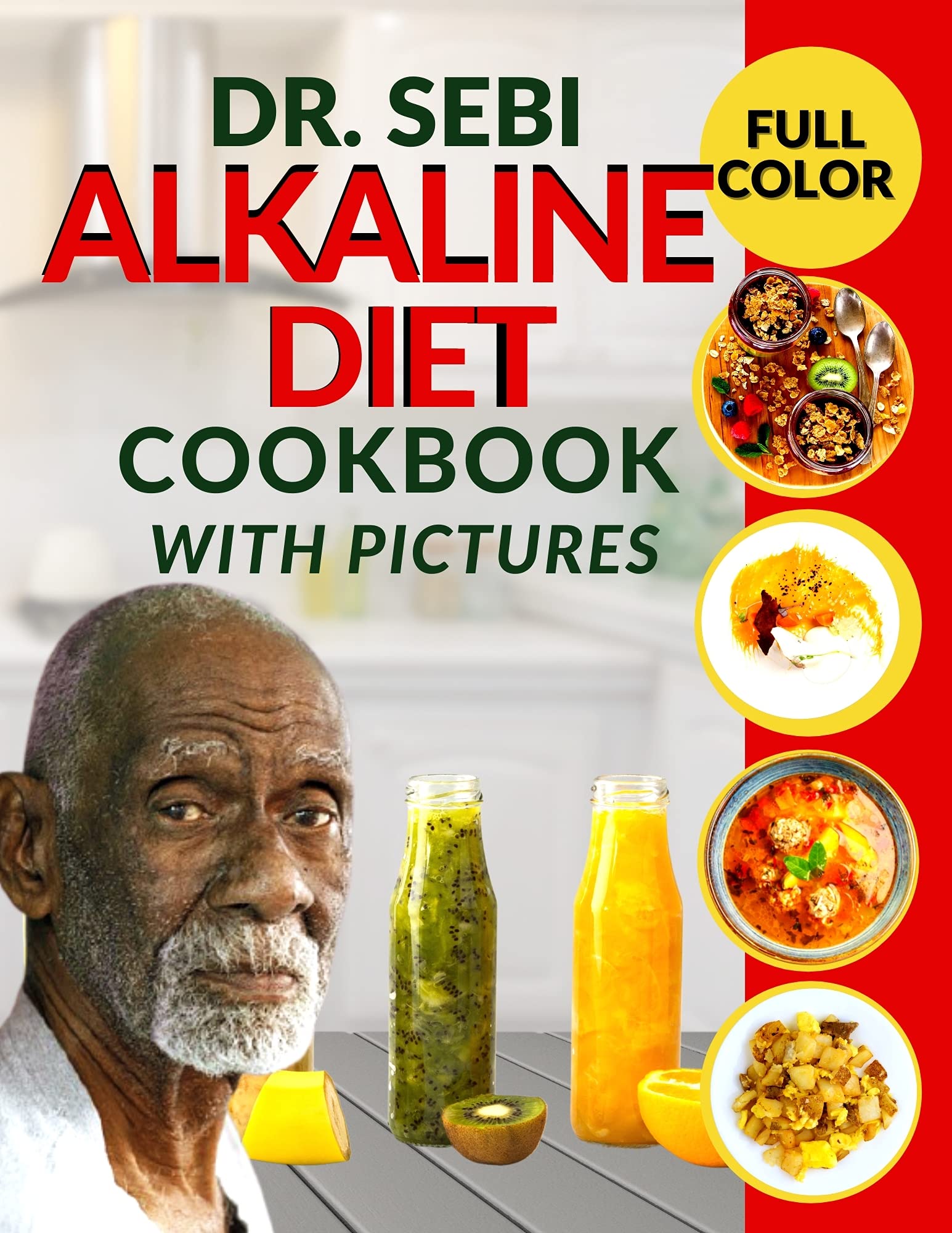 The Dr. Sebi Cookbook with Color Pictures: Your Everyday Alkaline Diet ...