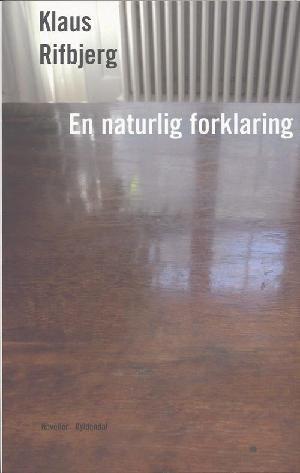 En naturlig forklaring by Klaus Rifbjerg | Goodreads
