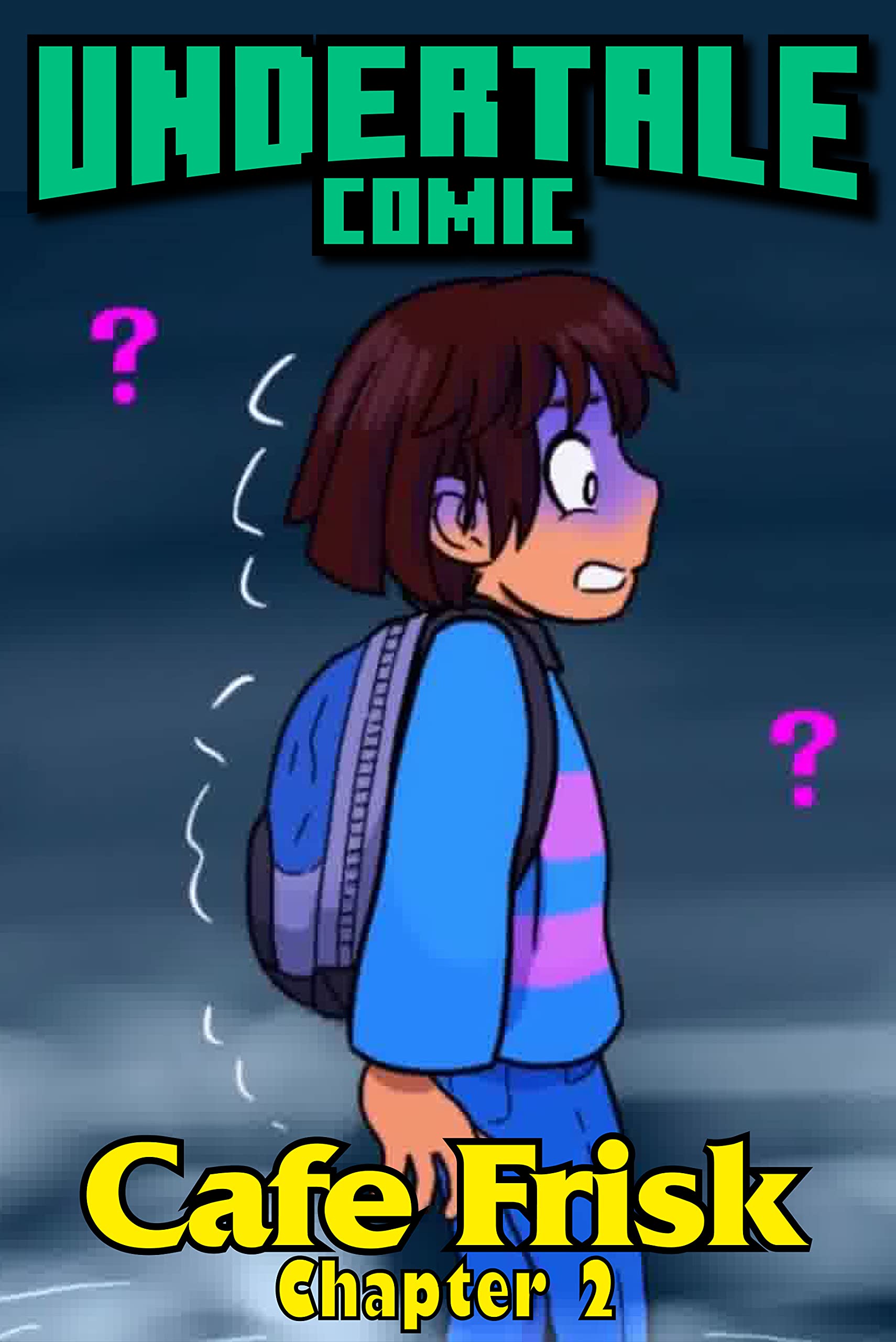 Everyday Undertale Story: Cafe Frisk Chapter 2 by Helen Amity | Goodreads