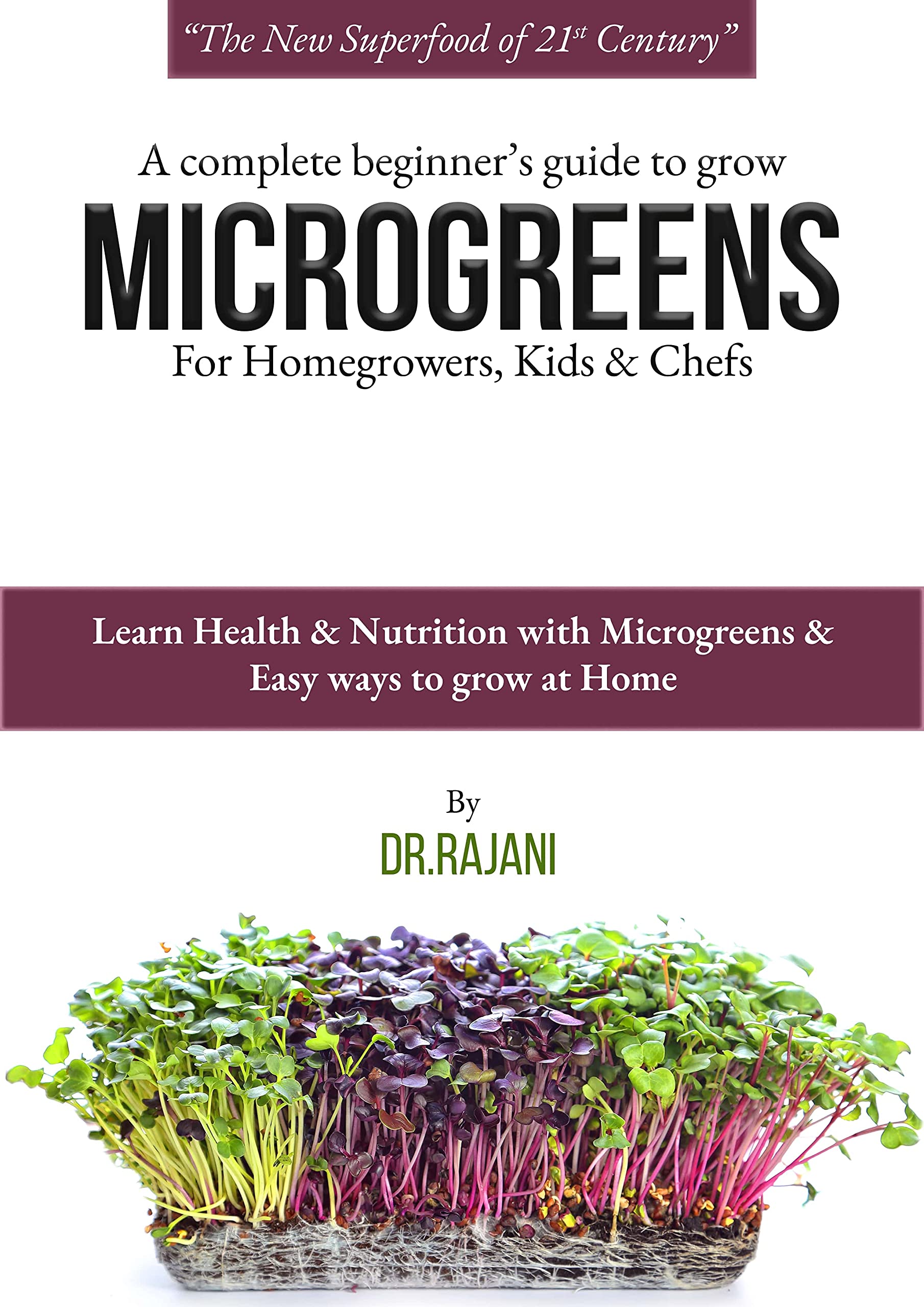 MICROGREENS: The New Super Food of 21st Century by Rajani Chinni ...