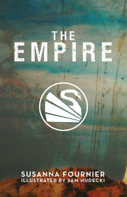 The Empire: A Trilogy of Modern Epics by Susanna Fournier | Goodreads