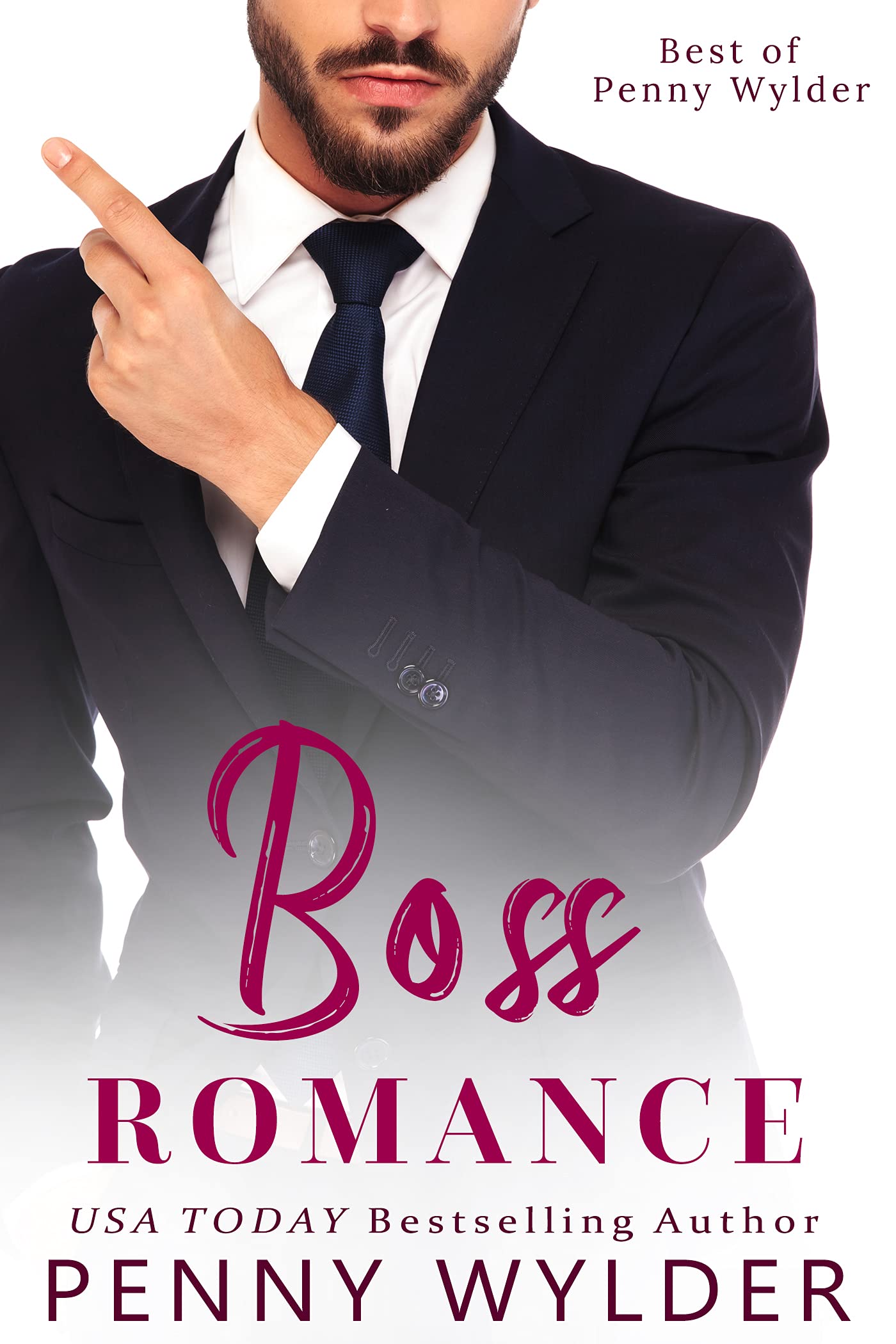 Boss Romance Collection (Best of Penny Wylder) by Penny Wylder | Goodreads