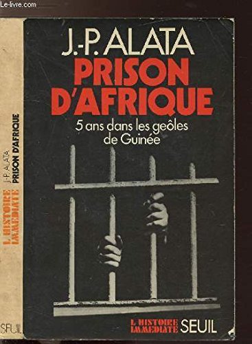 Prison d'Afrique by Jean-Paul Alata | Goodreads