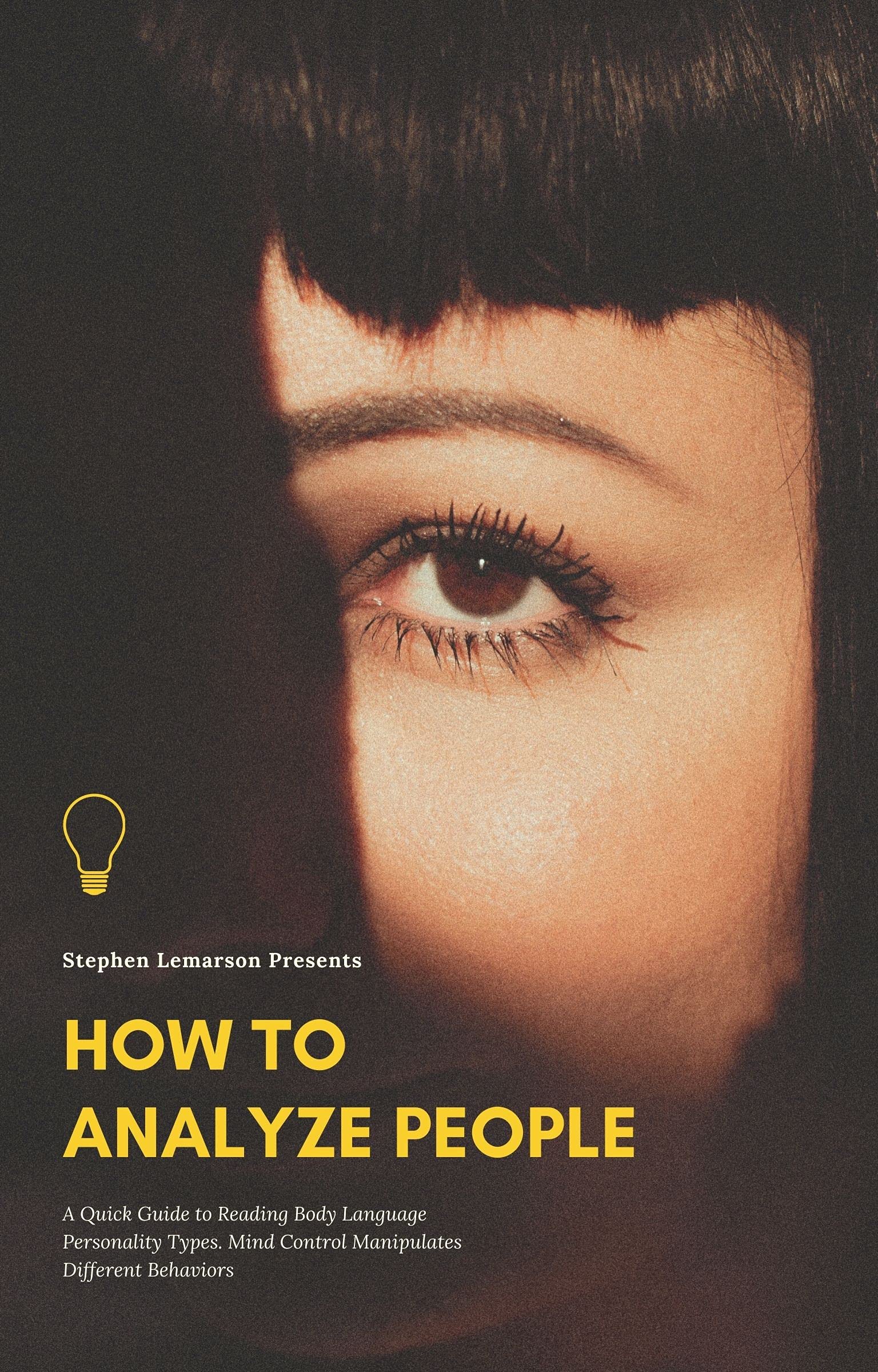 How to Analyze People: A Quick Guide to Reading Body Language ...