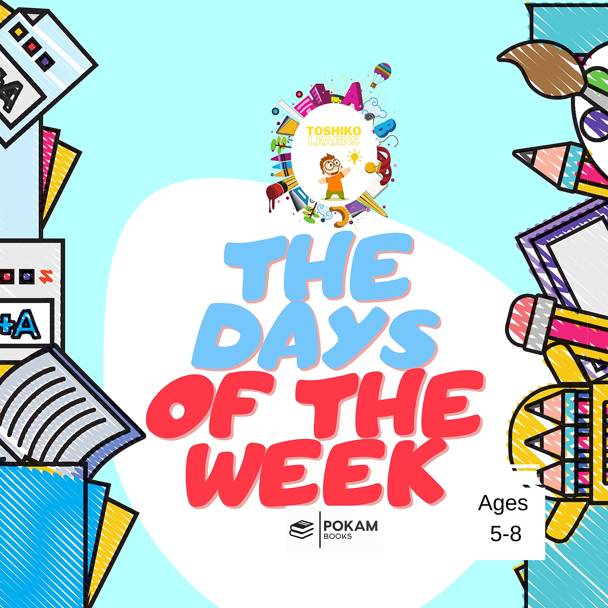 The Days of the Week: Reading Book for Children from 5 to 8 by Camelia ...