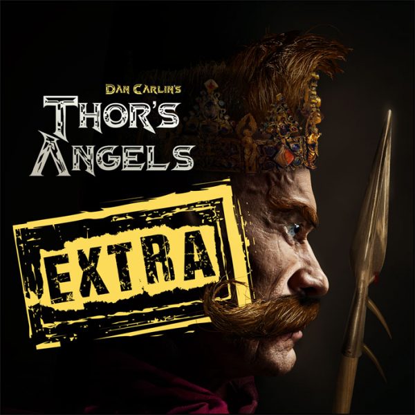 Thor’s Angels Extra by Dan Carlin | Goodreads