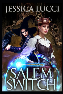 Salem Switch by Jessica Lucci | Goodreads
