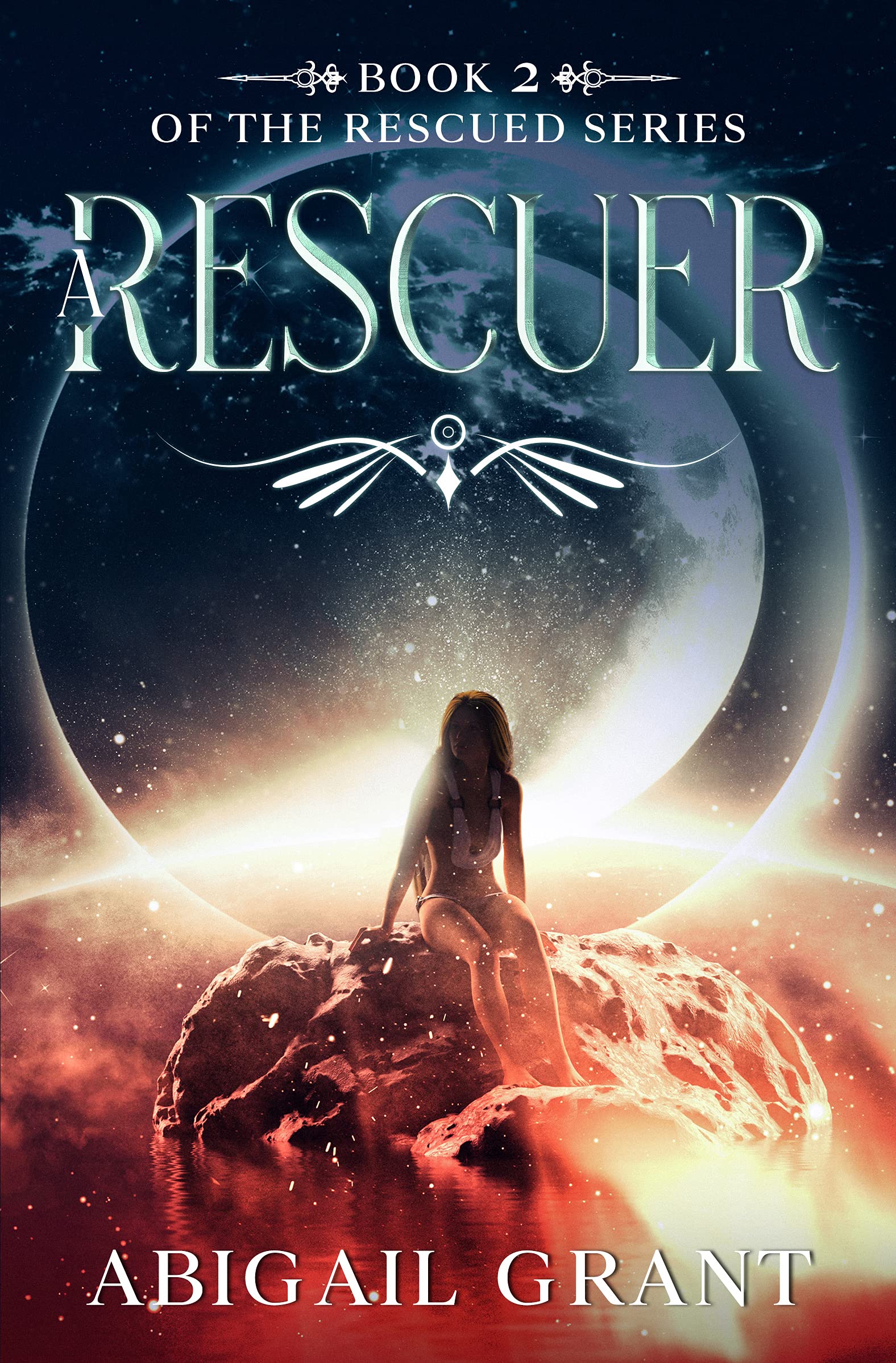 A Rescuer: Book 2 of the Rescued Series by Abigail Grant | Goodreads