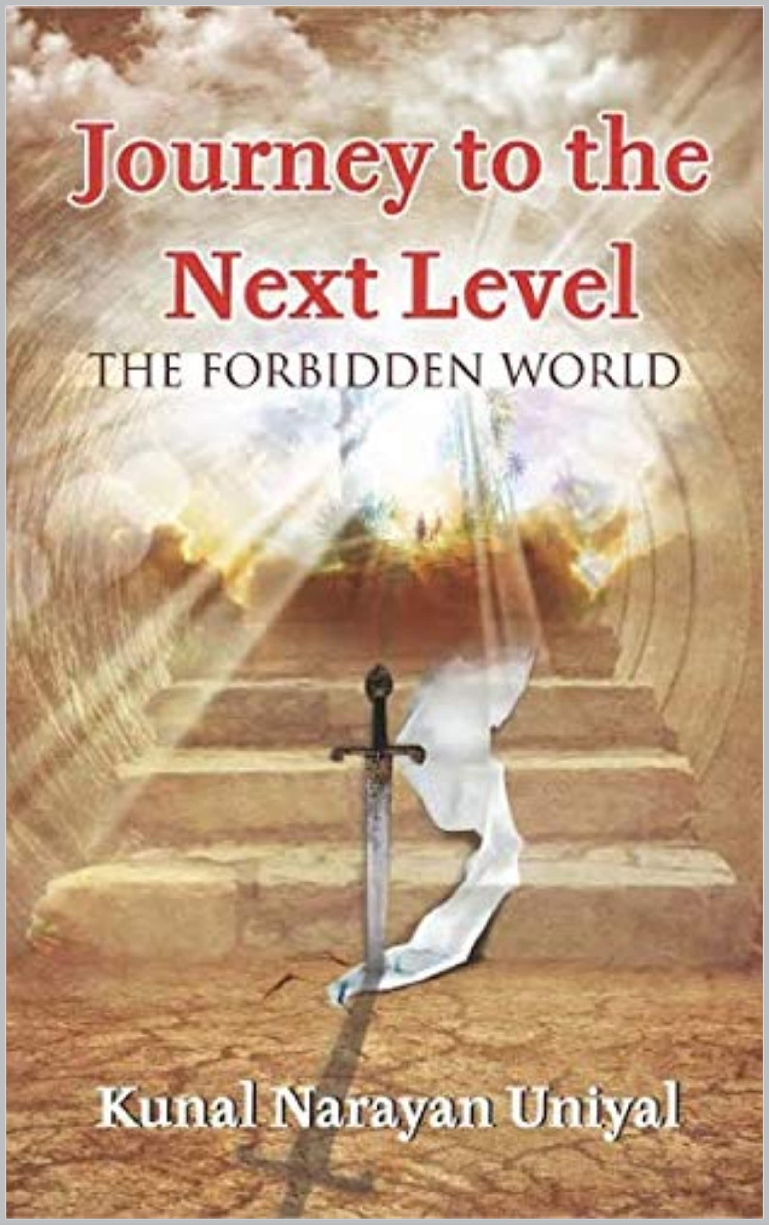 Journey to the Next Level by Kunal Uniyal | Goodreads