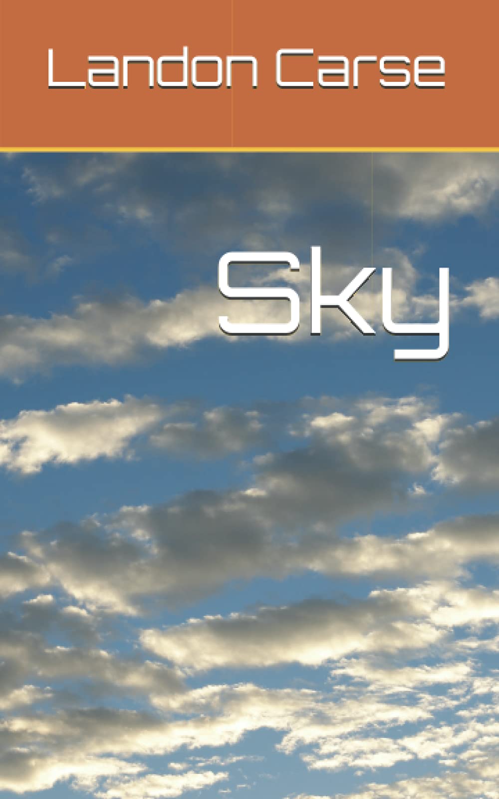 Sky by Landon Carse | Goodreads