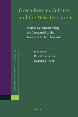Greco-Roman Culture and the New Testament: Studies Commemorating the ...