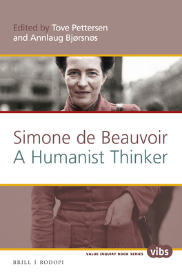 Simone De Beauvoir: A Humanist Thinker by Tove Pettersen | Goodreads