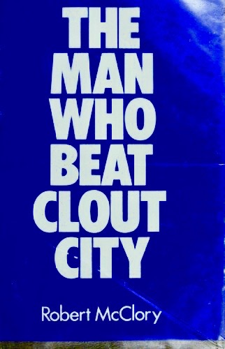 Man Who Beat Clout City by Robert McClory | Goodreads