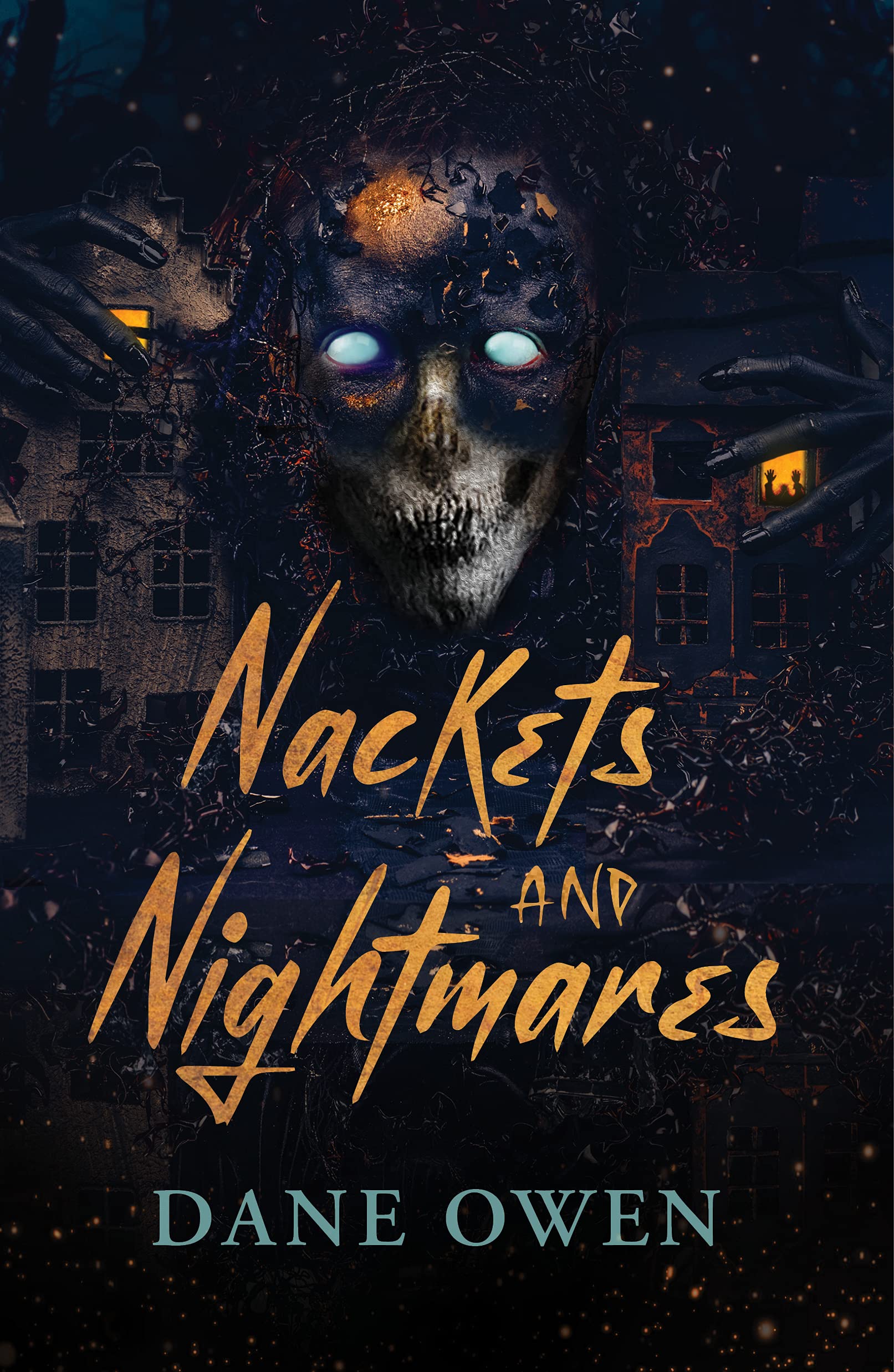 Nackets and Nightmares by Dane Owen | Goodreads