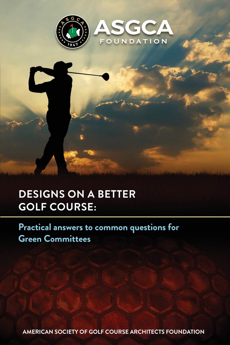 Designs on a Better Golf Course: Practical answers to common questions ...