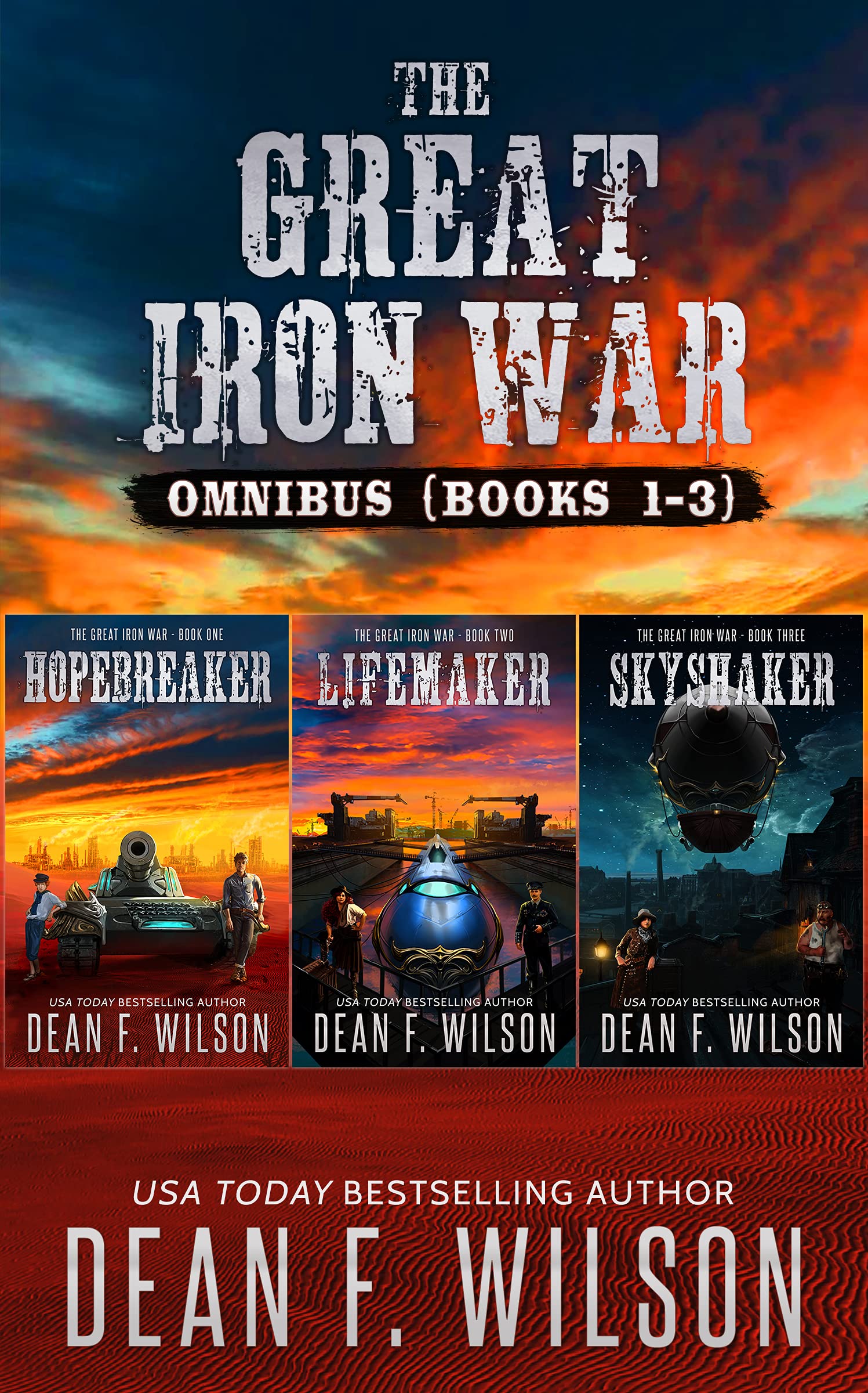 The Great Iron War - Omnibus (Books 1-3) by Dean F. Wilson | Goodreads