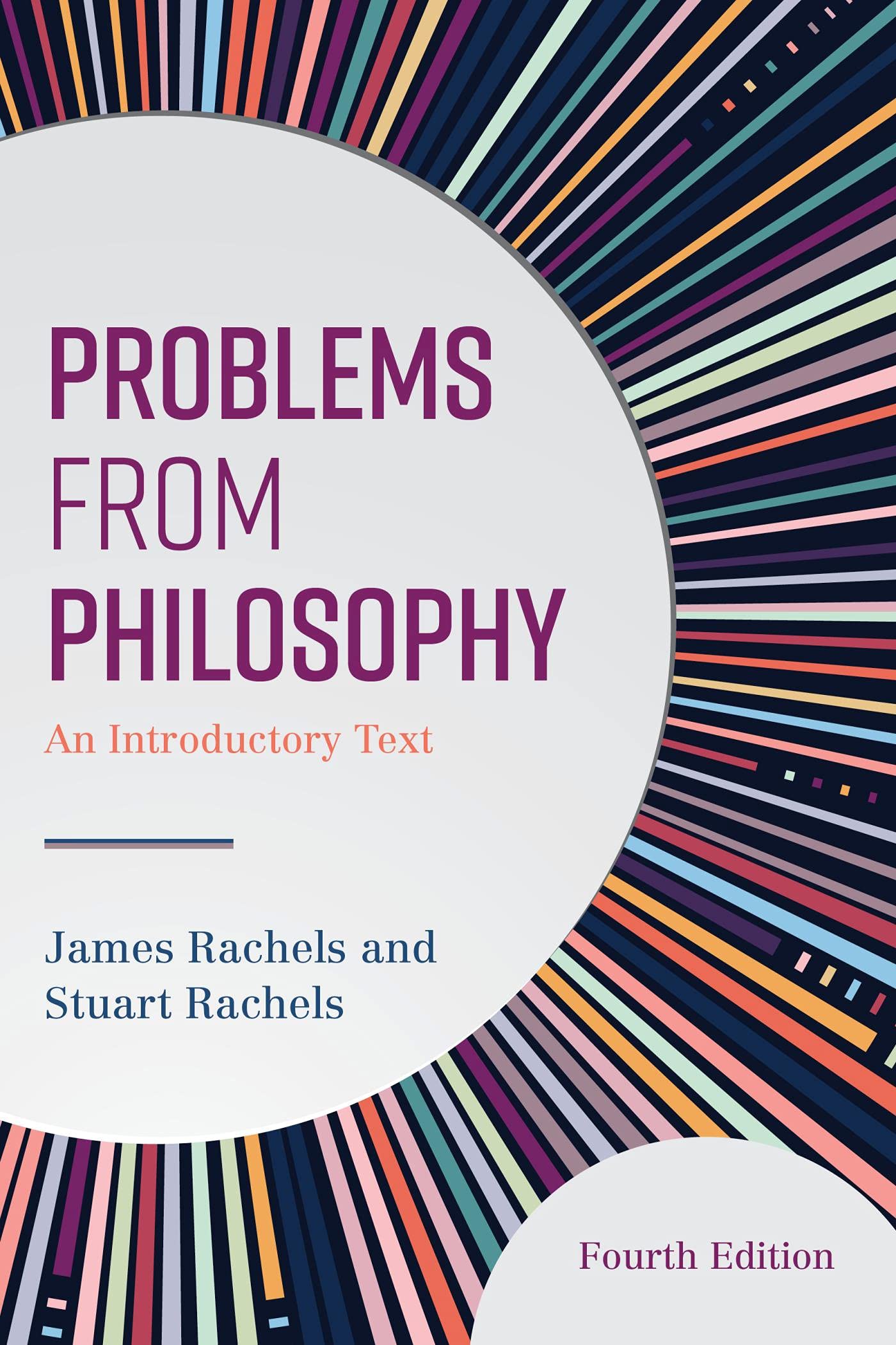 Problems from Philosophy: An Introductory Text by James Rachels | Goodreads