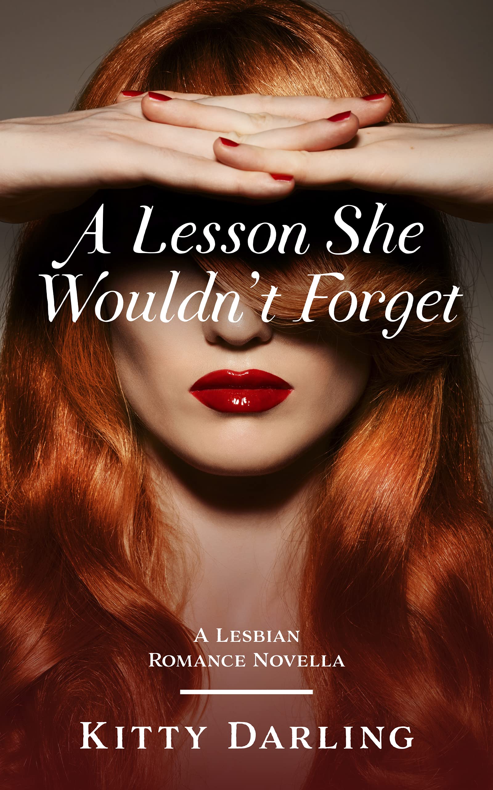 A Lesson She Wouldn't Forget: A Lesbian Romance Novella by Kitty Darling | Goodreads