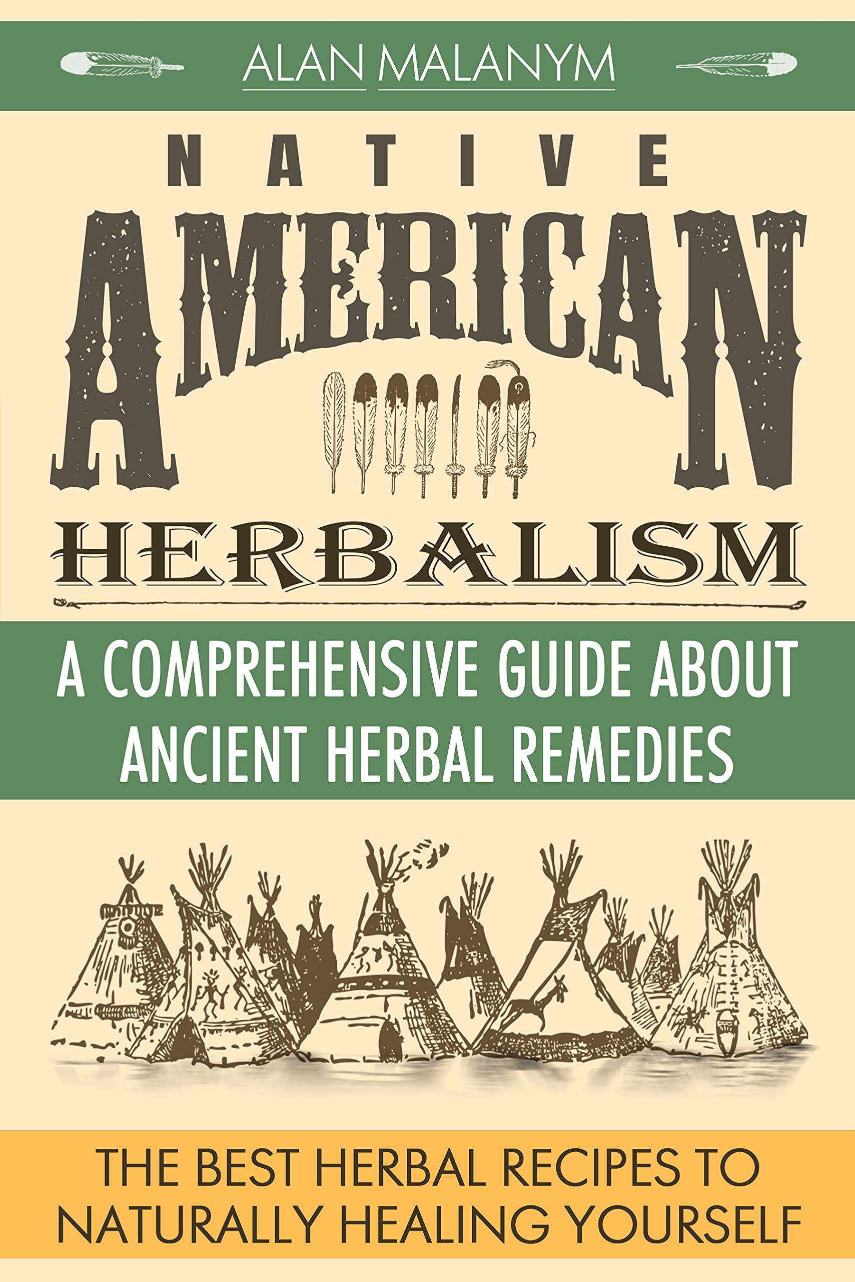 Native American Herbalism: A Comprehensive Guide About Ancient Herbal ...
