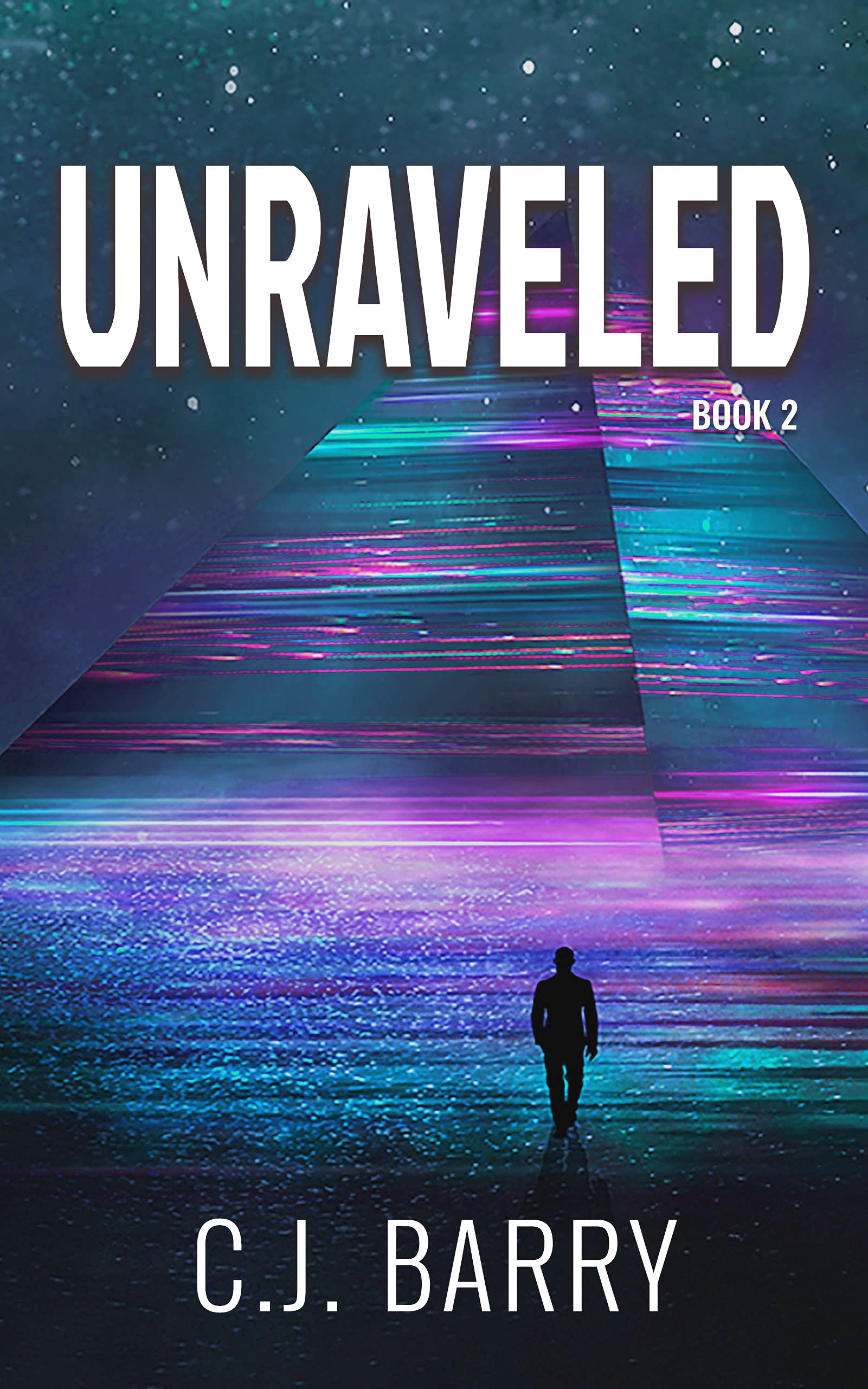 Unraveled (Unforgettable Book 2) by C.J. Barry | Goodreads
