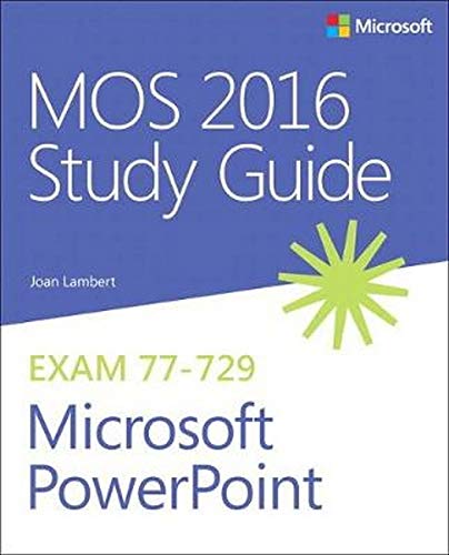 MOS 2016 Study Guide for Microsoft PowerPoint by Joan Lambert | Goodreads