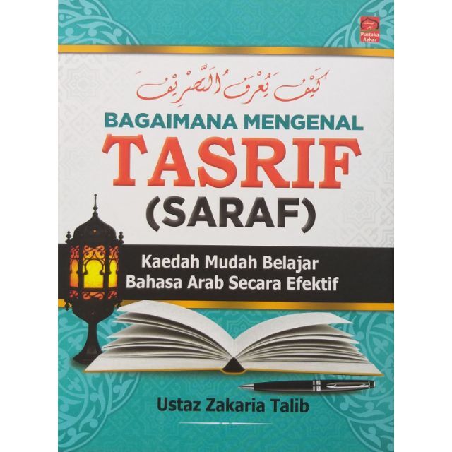 Bagaimana mengenal Tasrif (Saraf) by Ustaz Zakaria Talib | Goodreads