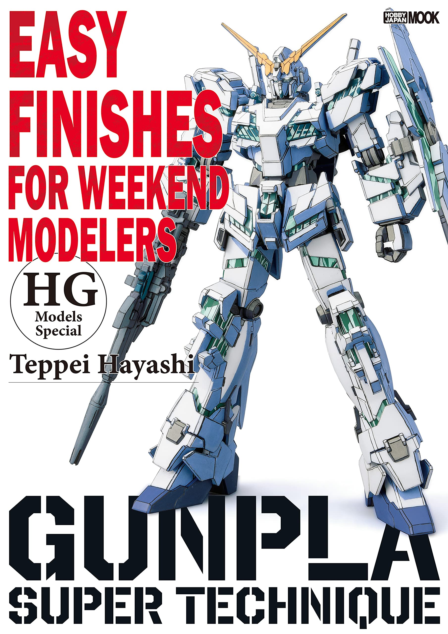 Gunpla Super Technique - Easy Finishes for Weekend Modelers HG Models ...