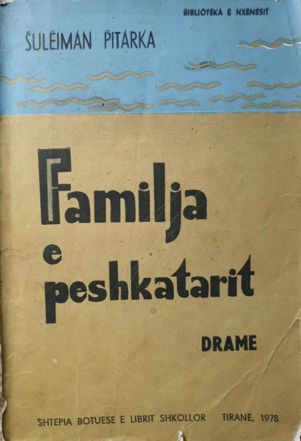 Familja e peshkatarit by Sulejman Pitarka | Goodreads