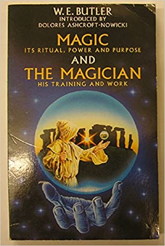 Magic and the Magician: Training and Work in Ritual, Power, and Purpose ...