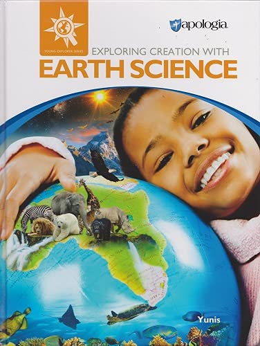 Exploring Creation with Earth Science Textbook by Rachel Yunis | Goodreads