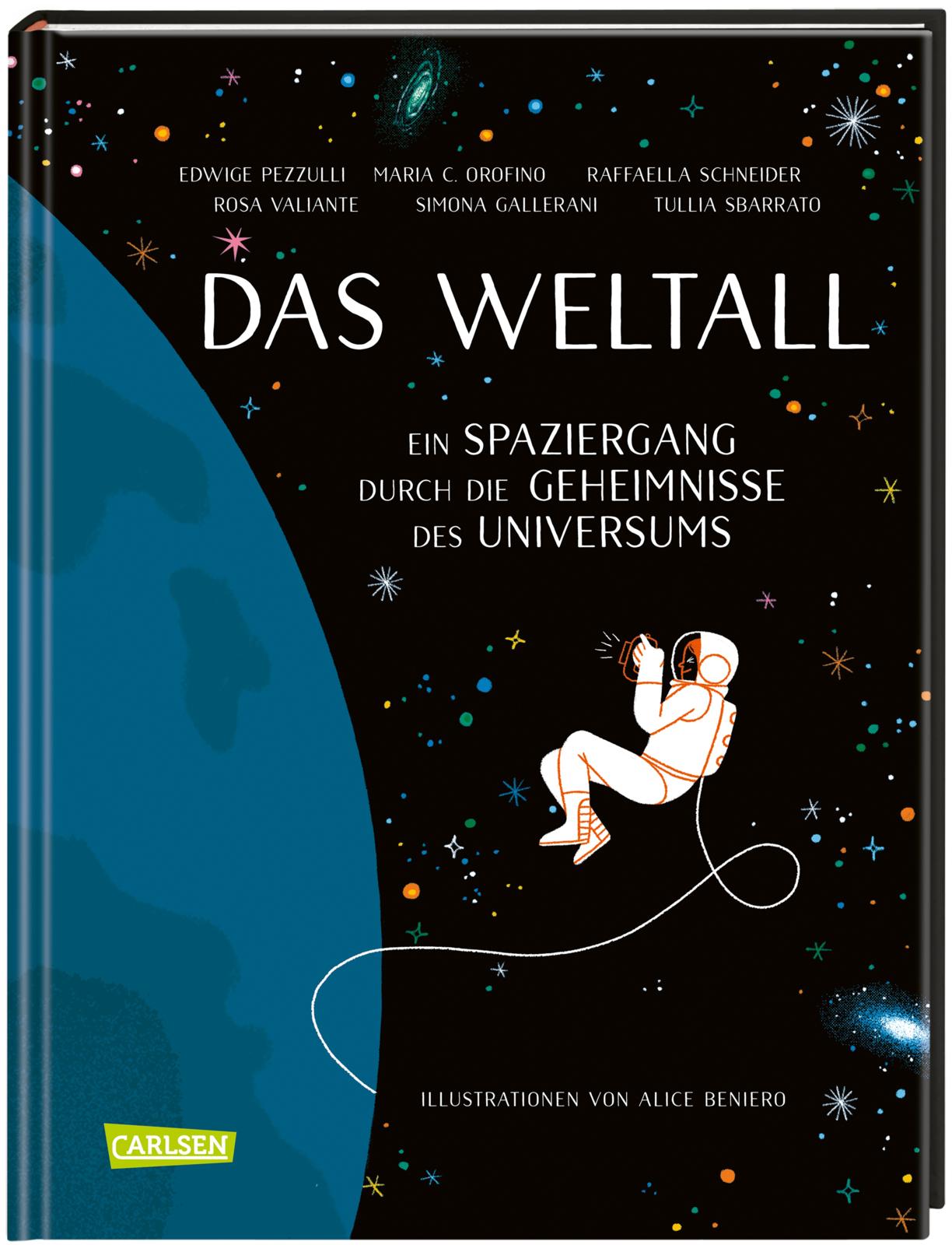 Das Weltall - Ein Spaziergang durch die Geheimnisse des Universums by ...